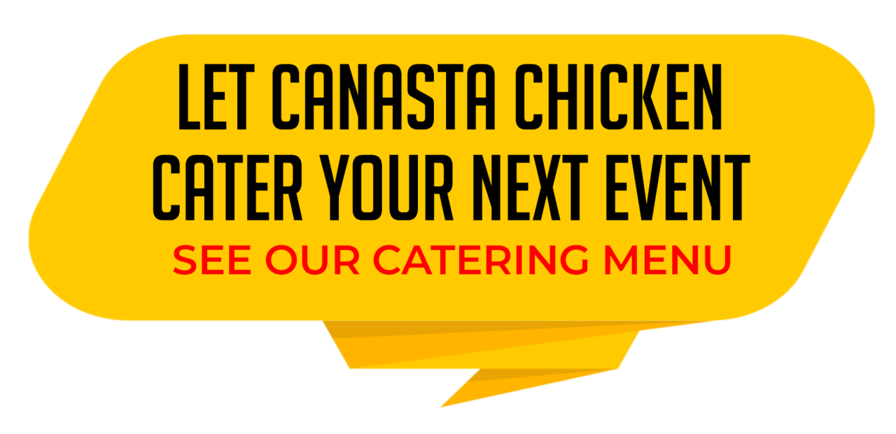 SELECT LOCATION - MY CURBSIDE MENU | CANASTAS CHICKEN